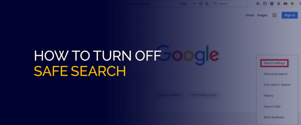 How to Turn Off Safe Search: Your Comprehensive Guide to Unrestricted ...