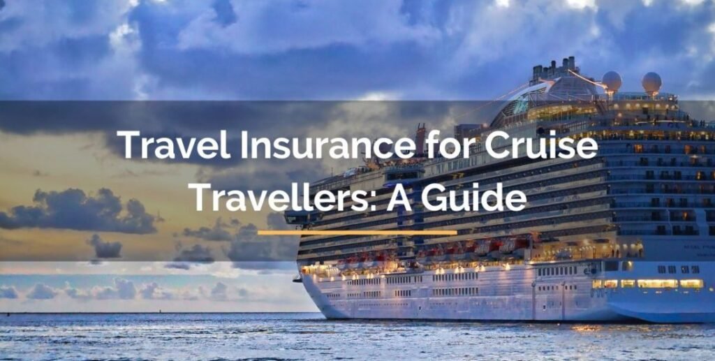 Cruise Travel Insurance: Your Ultimate Guide to Safe, Secure, and ...