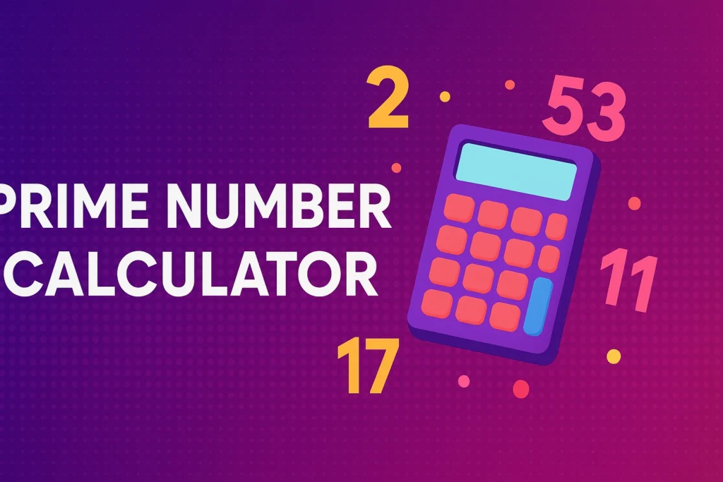 Prime Number Calculator - Top Study Guide | RevisionTown